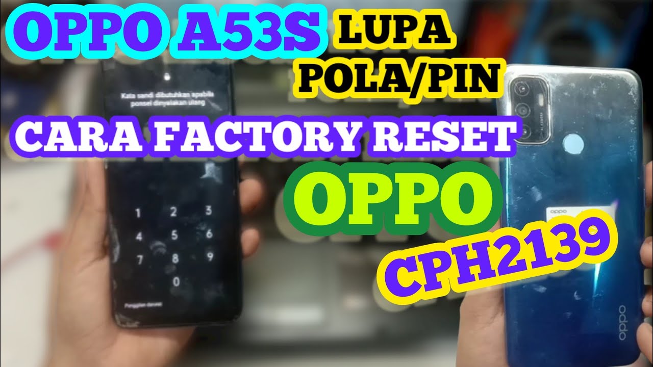 OPPO A53S LUPA SANDI/POLA,CARA MENGATASI OPPO (CPH2139) LUPA POALA ...