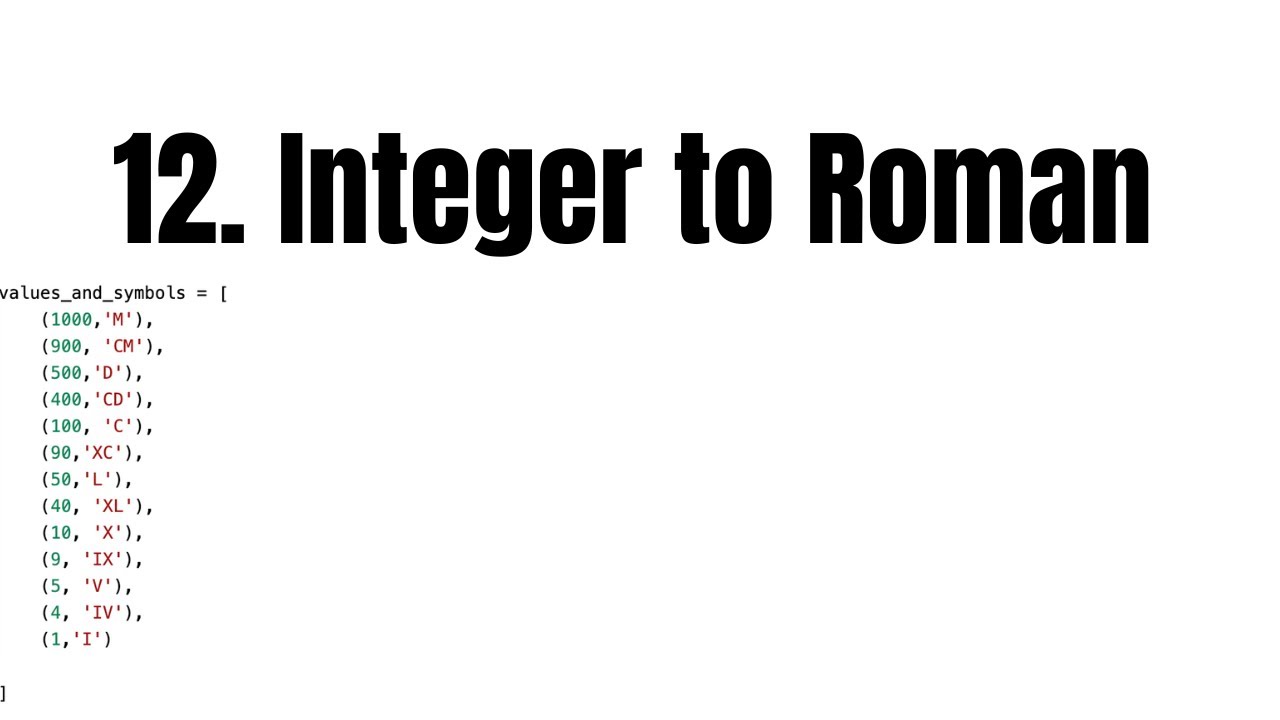 12 Integer To Roman Leetcode Using Python Youtube