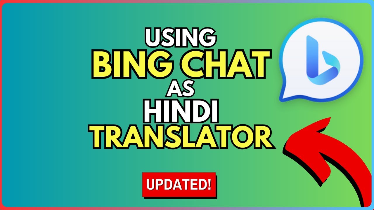 How to Use Bing Chat as a Hindi Translator - YouTube