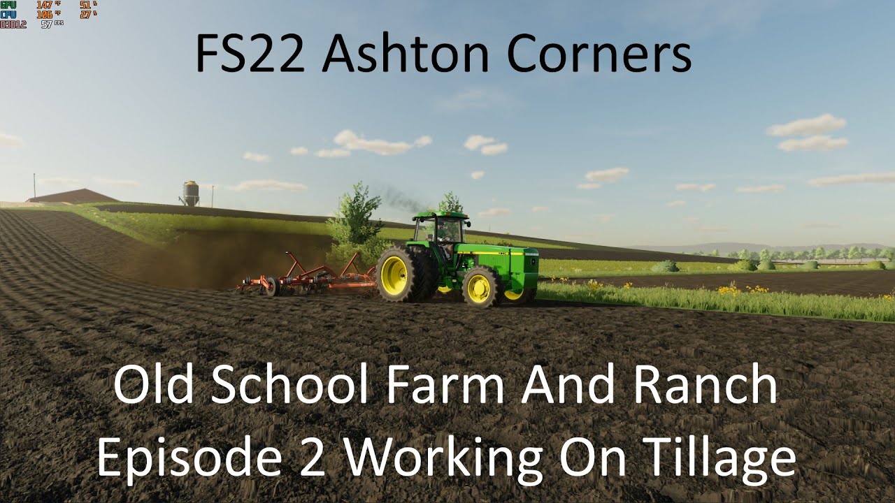 FS22 Ashton Corners Old School Farm And Ranch Episode 2 - YouTube