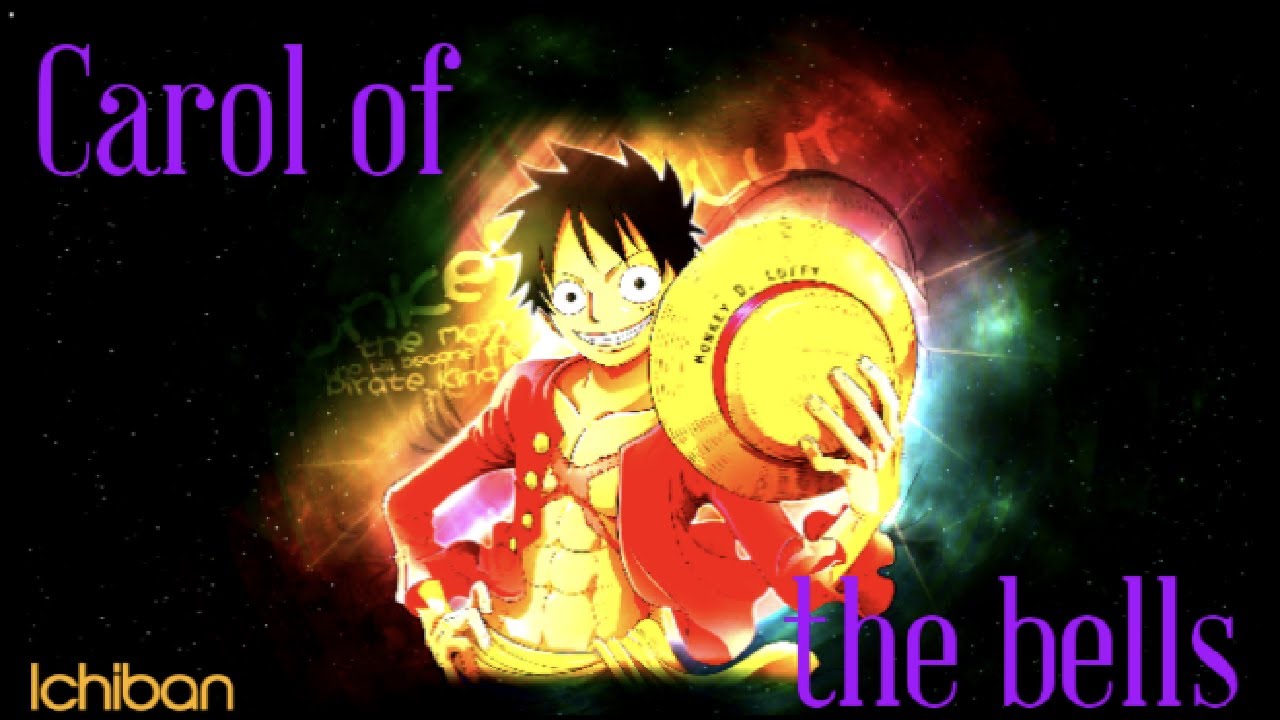 Monkey D Luffy edit - Carol of the bells | Ichiban | One Piece - YouTube