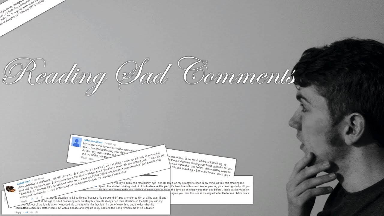 Reading Sad Comments - YouTube