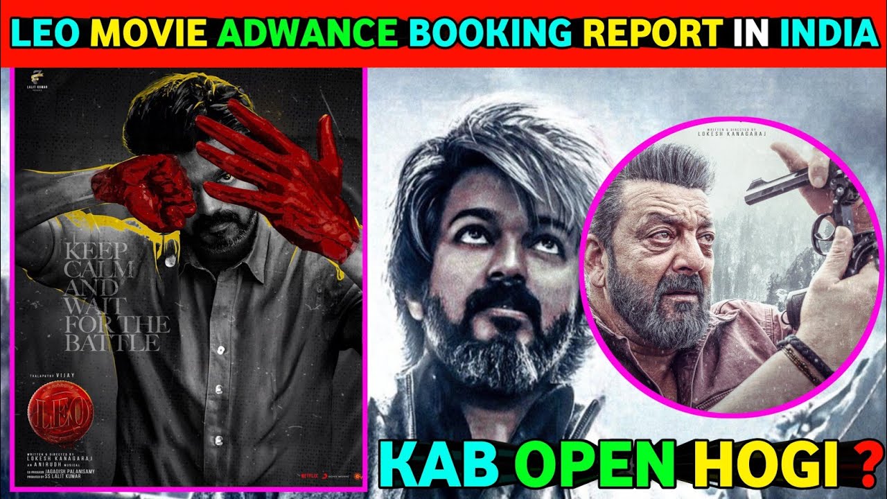Leo Movie Adwance Booking Report In India || Leo Movie Official Update ...