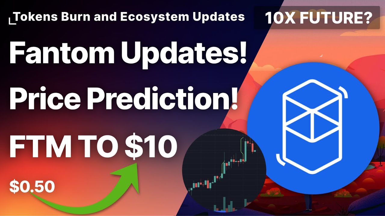Fantom Price Rally Gains Back A Huge 45% / Token Burn & Ecosystem ...