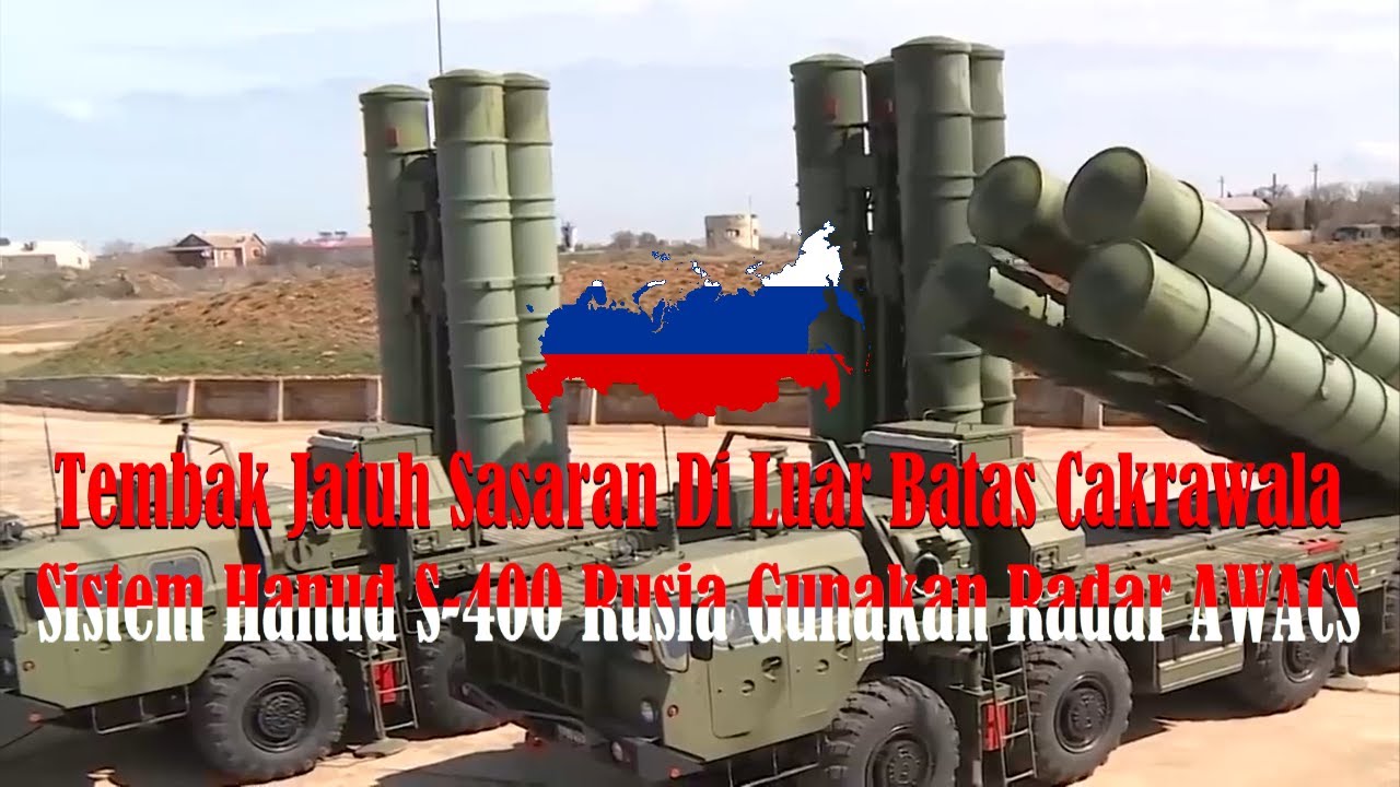 Hanud Sistem S-400 Triumph Saat ini Menggunakan Radar AWACS - YouTube