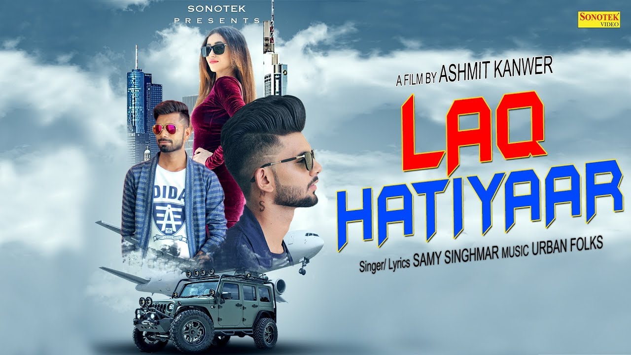 Laq Hatiyaar - Official Video | Samy Feat. Vips | Vinita, Ashmit Kanwer ...