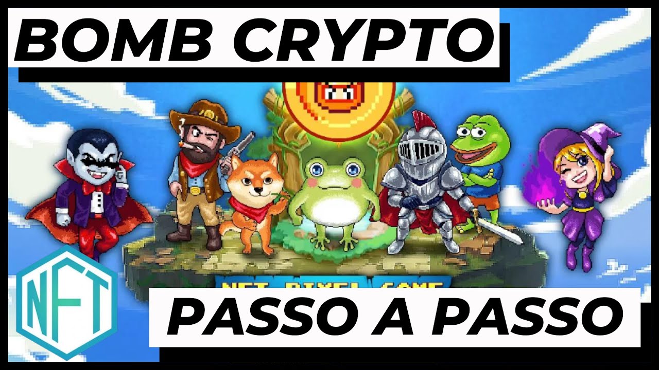 BOMB CRYPTO - COMO COMEÇAR? TUTORIAL PASSO A PASSO. - YouTube