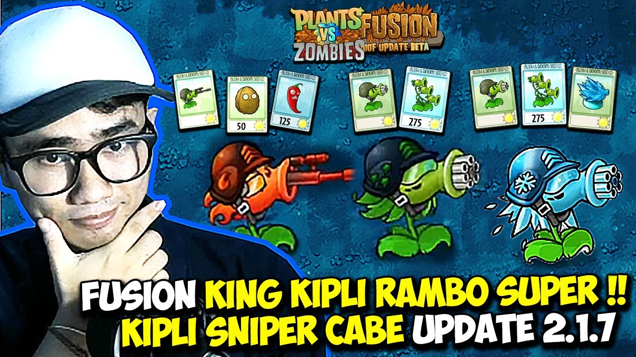 BOCORAN UPDATE FUSION BARU KING KIPLI RAMBO SUPER & SNIPER CABE di Plants vs Zombies Fusion 2.1. ...