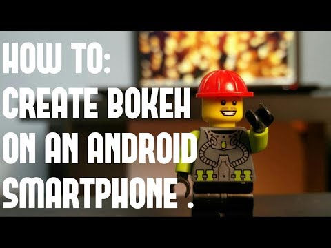 How To:  Create Bokeh On An Android Smartphone