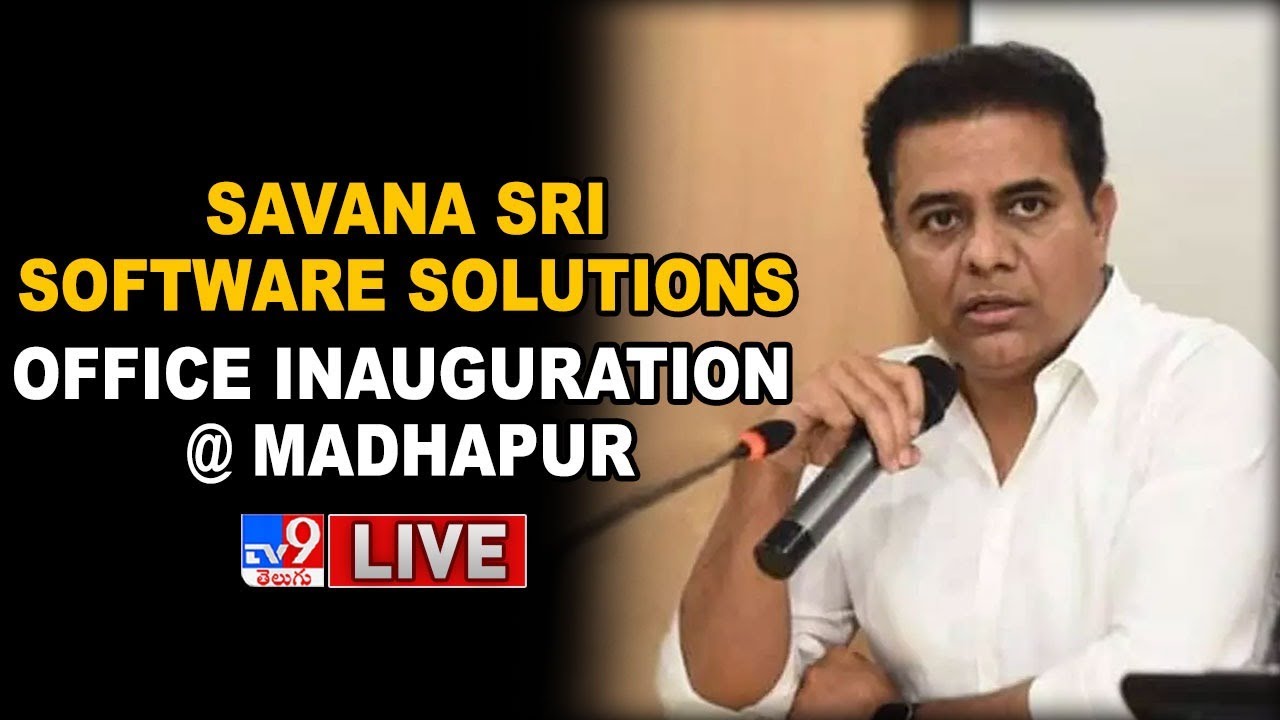 Minister KTR LIVE | Savana Sri Software Solutions Office Inauguration @ Madhapur - TV9 - YouTube