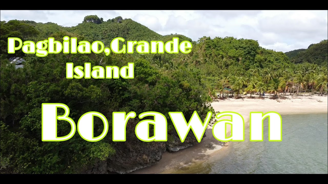 Borawan ,Pagbilao Grande Island - YouTube