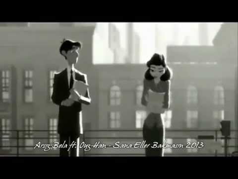 Arsız Bela ft OuzHan - Sana Eller Bakmasın 2013