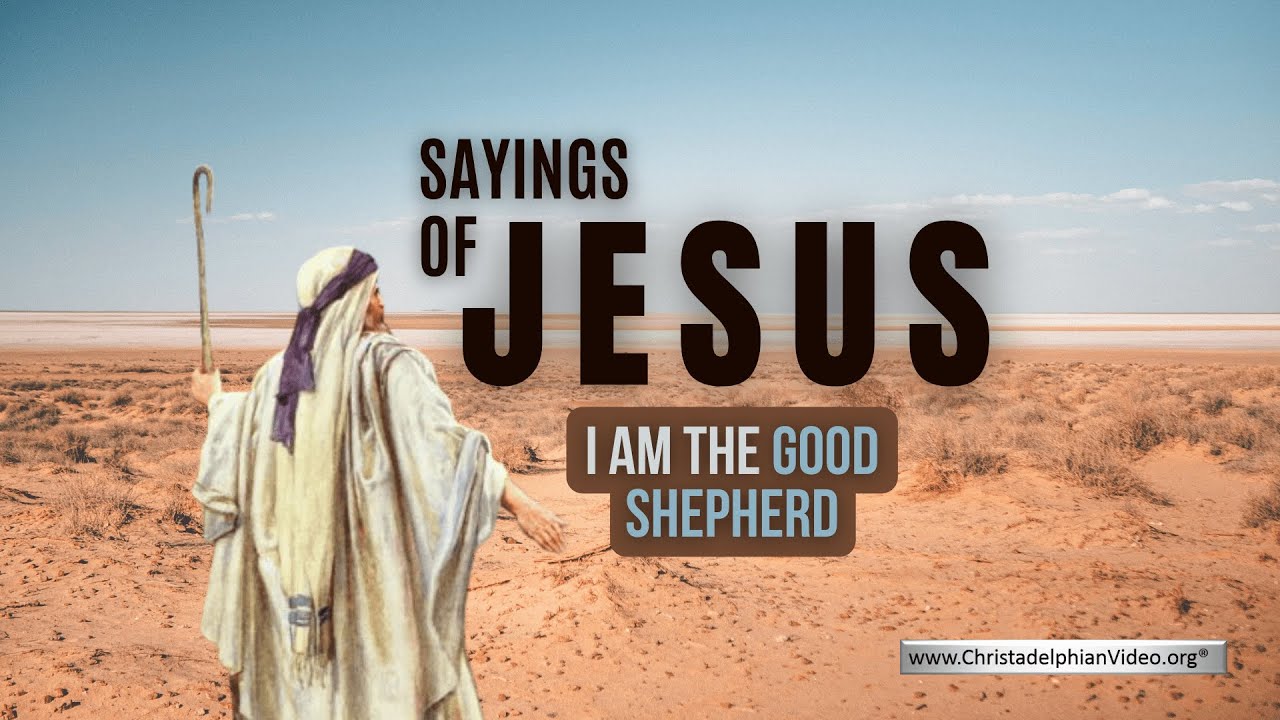 Sayings of Jesus I am the Good Shepherd - YouTube