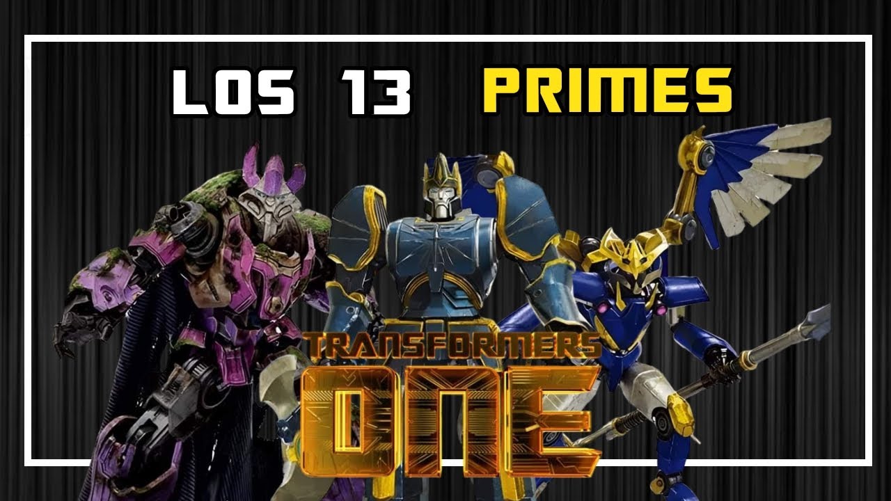 ANALIZANDO A LOS 13 PRIMES || ANÁLISIS DE LOS 13 PRIMES DE TRANSFORMERS ...