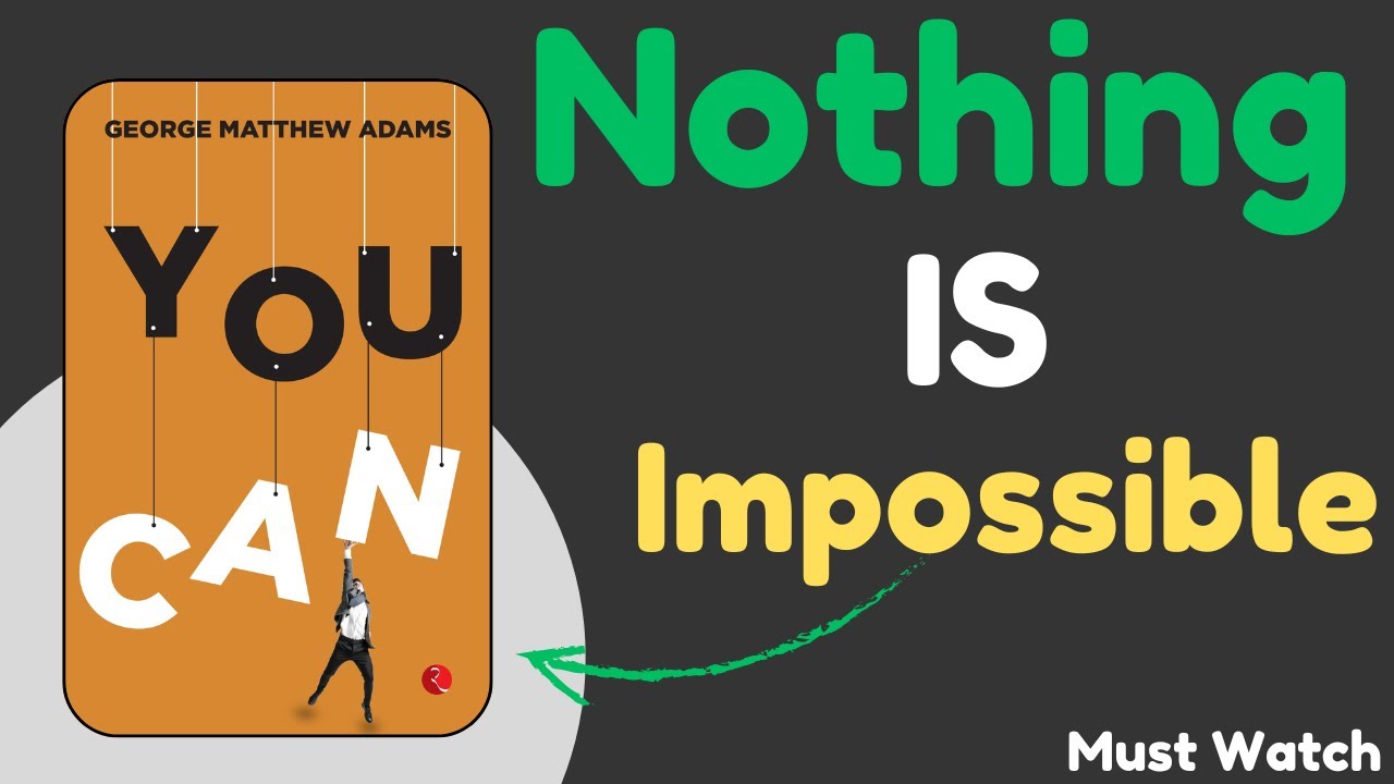 You Can by George Matthew Adams: Unlock Your Inner Power & Achieve ...