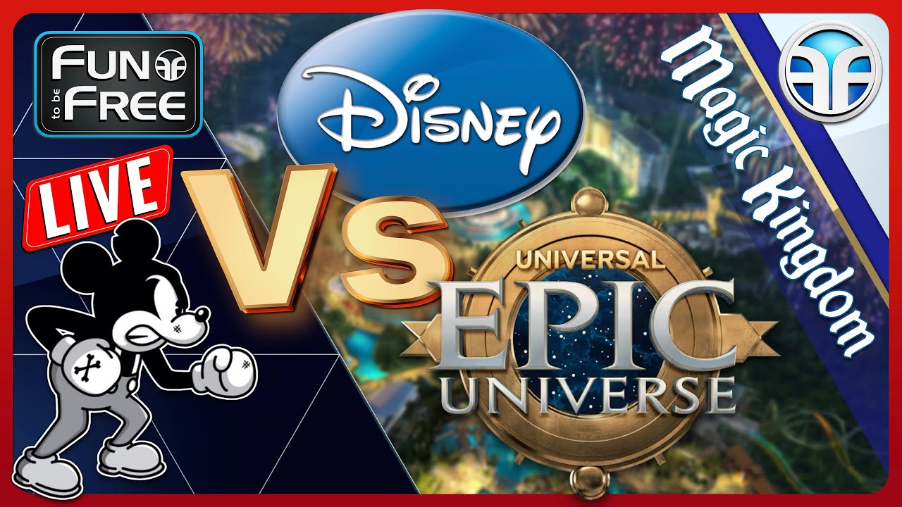 🔴 LIVE: Walt Disney World Florida Magic Kingdom VS Universal’s EPIC Universe - Can Disney ...