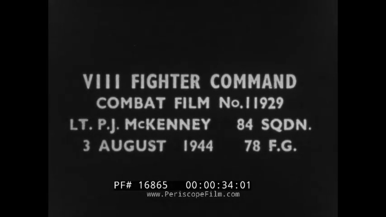 WWII GUN CAMERA FILM USAAF 84th SQUADRON VIII FIGHTER COMMAND AUGUST ...