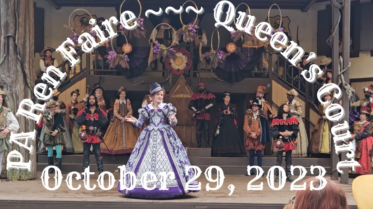 Pennsylvania Renaissance Faire--Queen's Court - YouTube