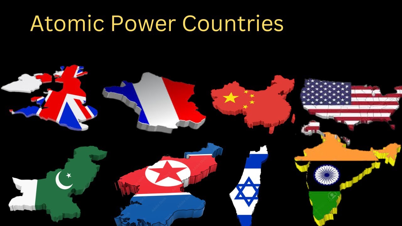 Nuclear Power Countries || All Atomic Powers States and thier Atomic ...