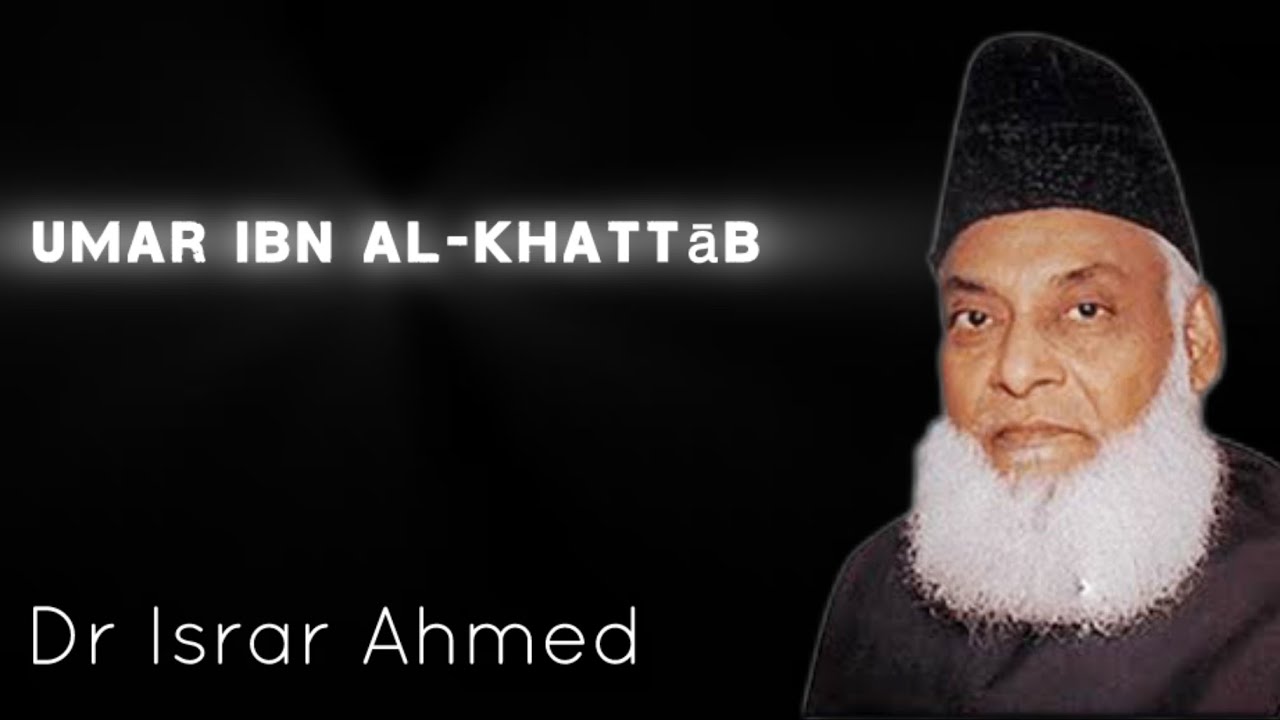 Waqia of Umar ibn Al-Khattab | The Second Caliph | Dr. Israr Ahmed ...