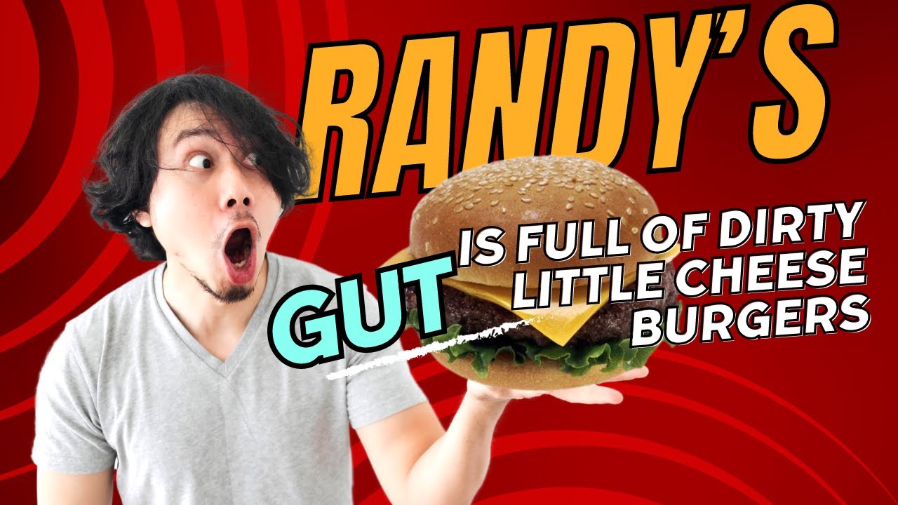 Randy's Gut is Full of Dirty Little Cheeseburgers - YouTube