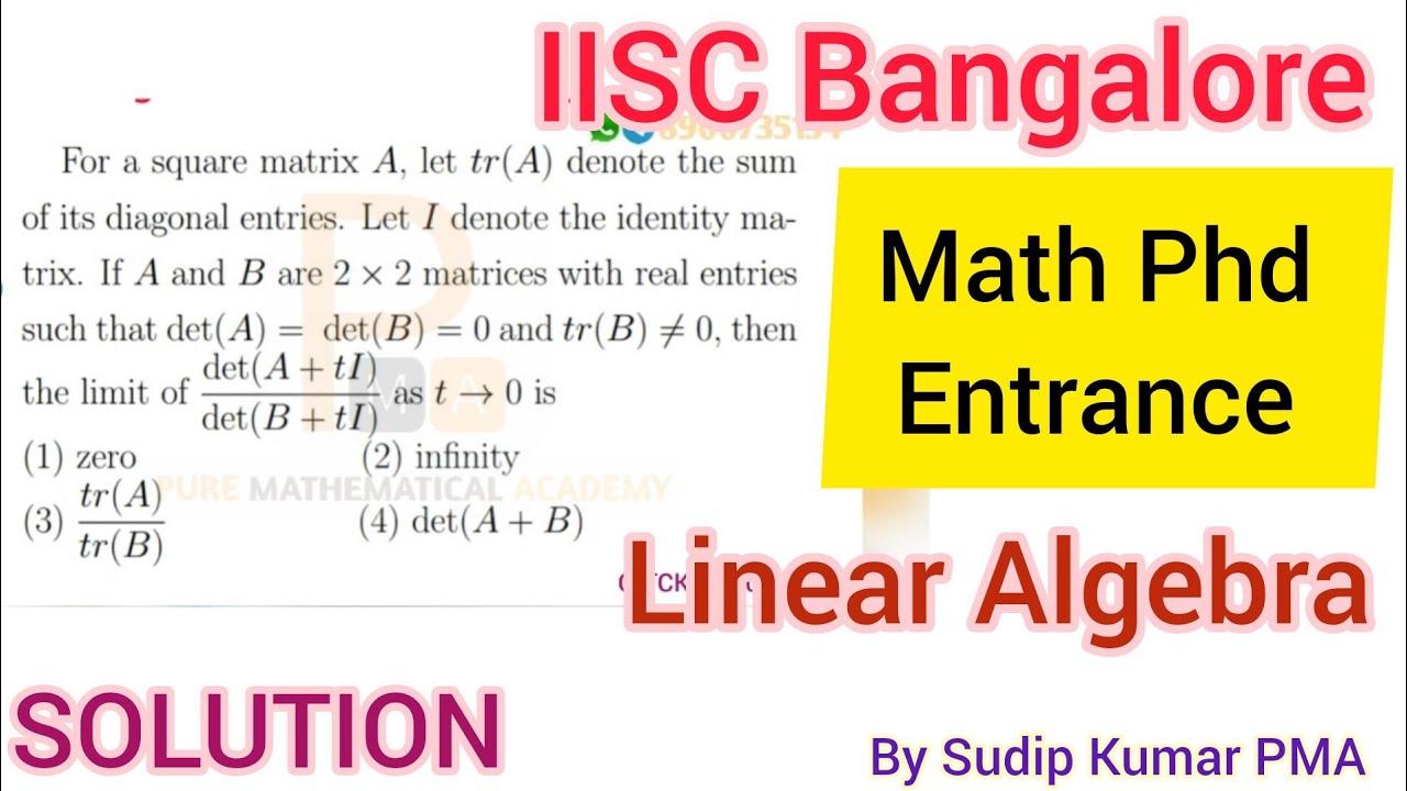 IISC Bangalore PhD Mathematics Entrance Exam | Linear Algebra Solution ...