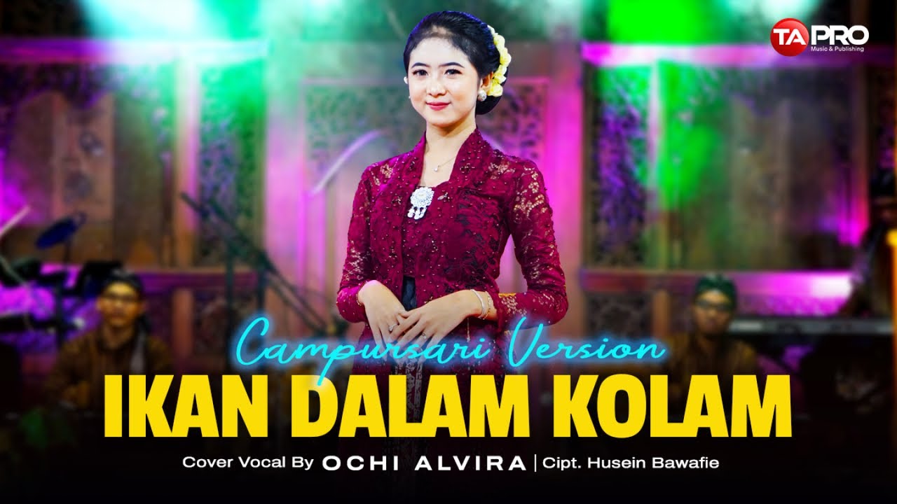 Ochi Alvira - Ikan Dalam Kolam - Campursari Koplo Version - YouTube Music