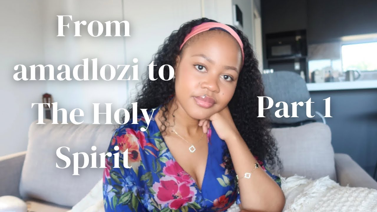 From familiar spirits (amadlozi) to The Holy Spirit (Part 1) - YouTube