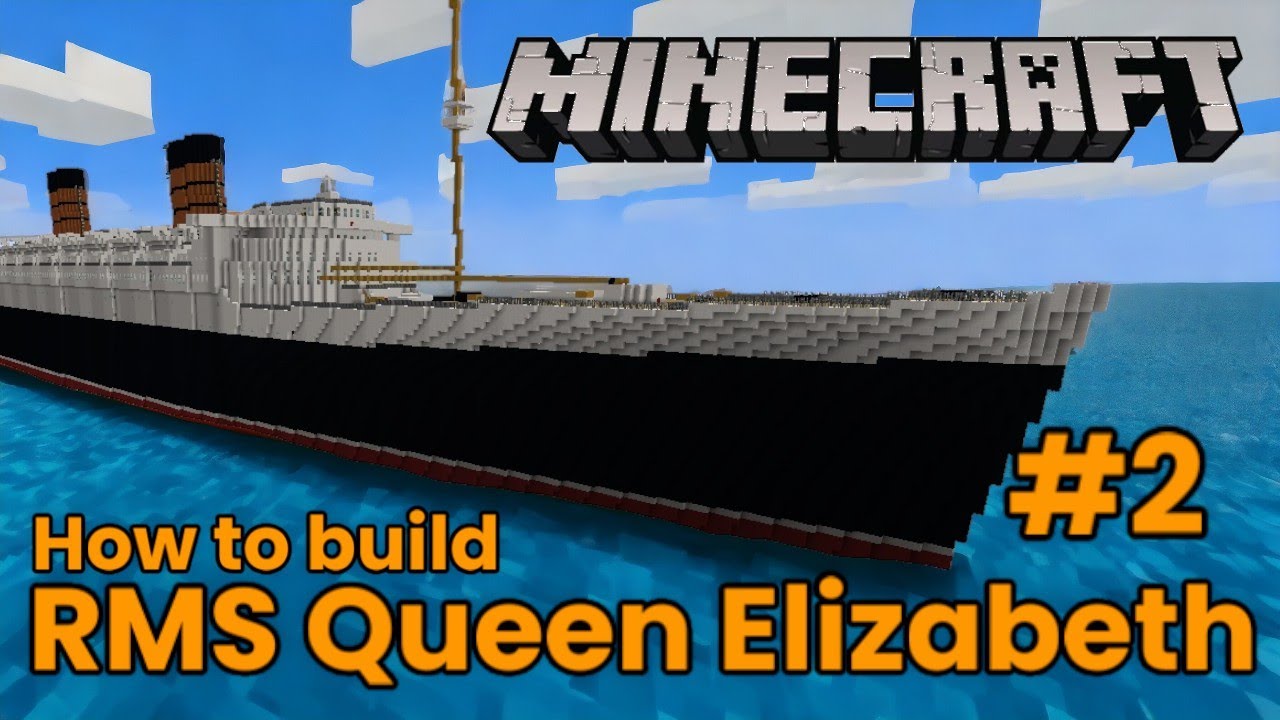 RMS Queen Elizabeth, Minecraft Tutorial part 2 - YouTube