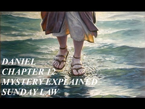PART 4 Daniel chapter 12 Explained by EGW and Relates to the sunday law ...