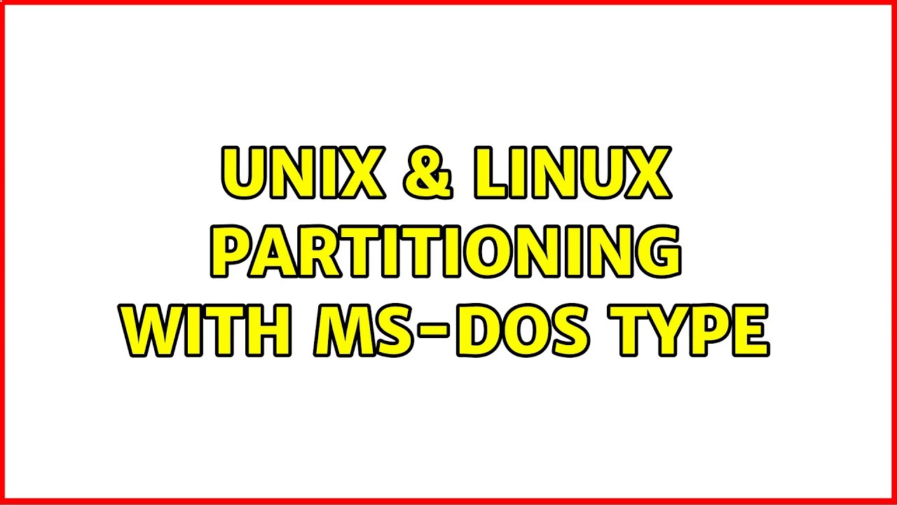 Unix & Linux: Partitioning with MS-DOS type - YouTube