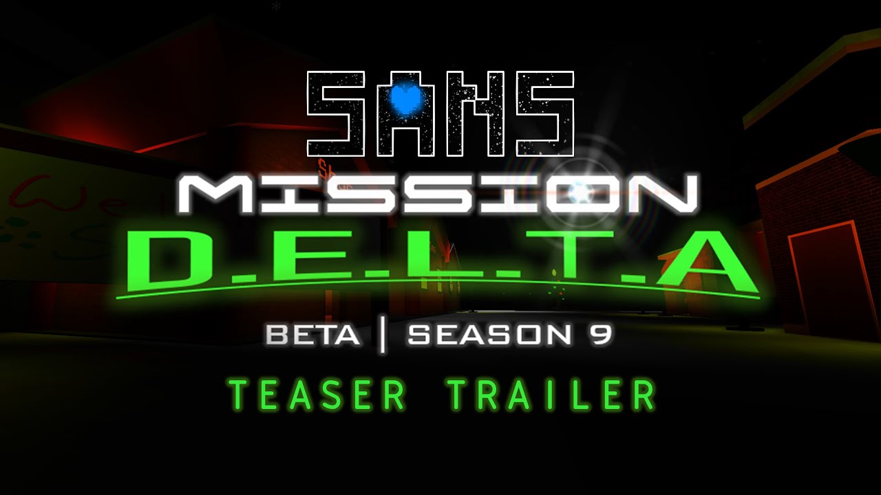 Sans [BETA] Season 9 Mission D.E.L.T.A | Teaser Trailer - YouTube