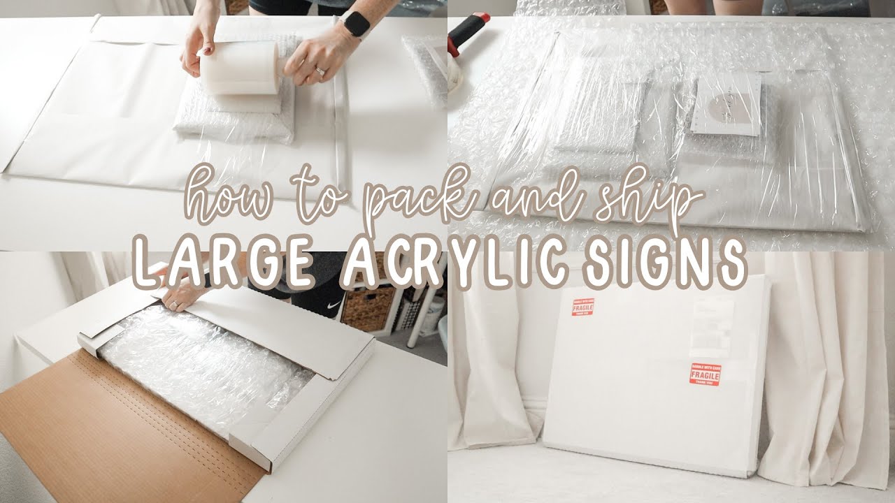 How To Pack + Ship Large Acrylic Signs | Pack a Large Sign Order With ...