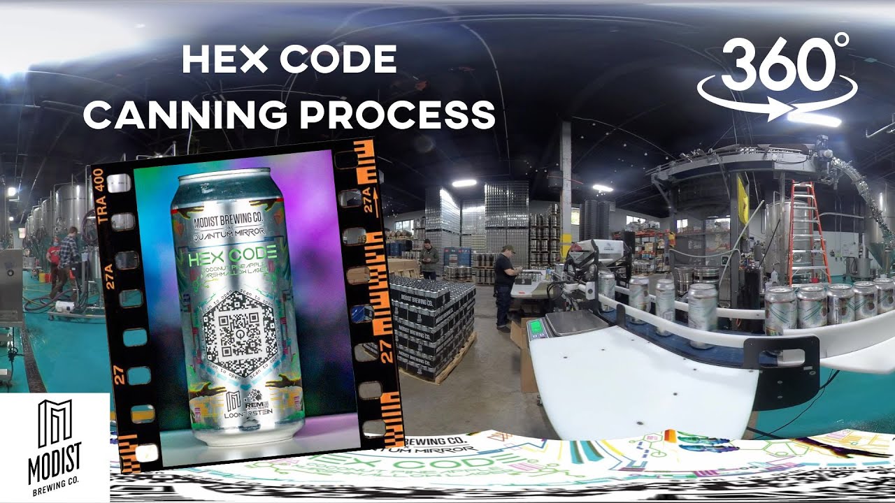 HEX CODE Canning in 360 // Ft. MODIST Brewing - YouTube