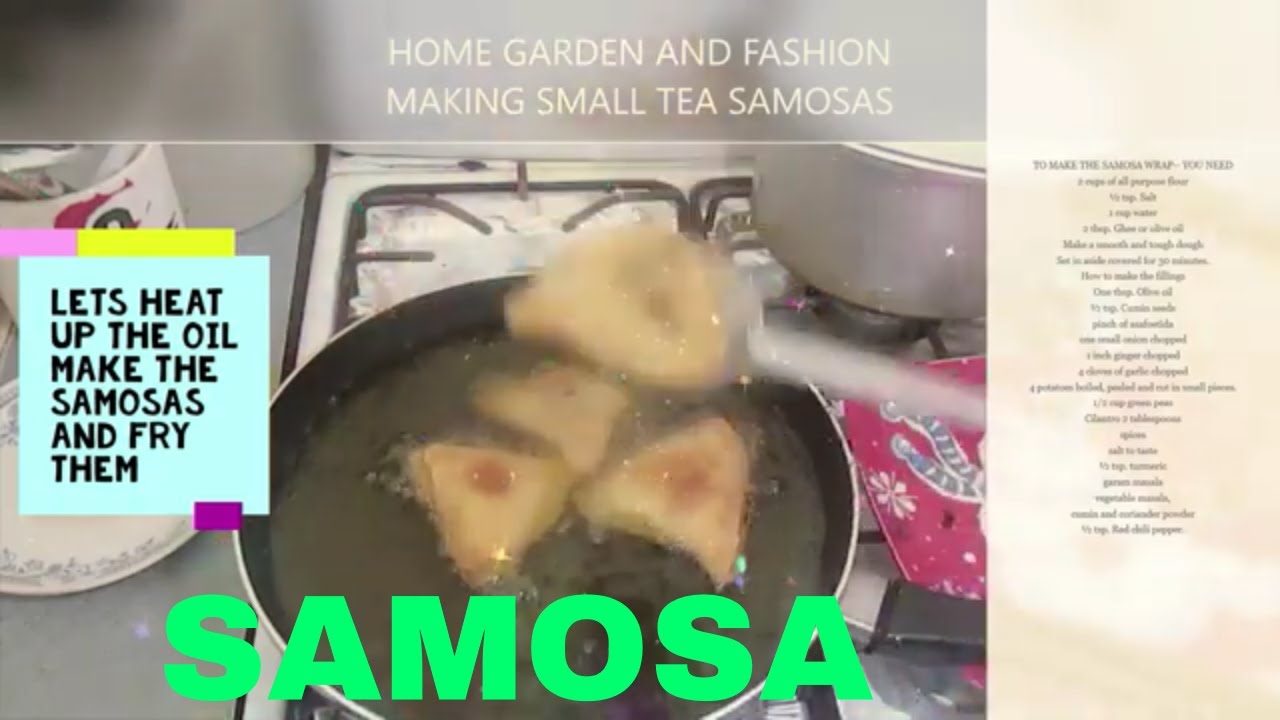 HOW TO MAKE EASY SMALL TEA SAMOSAS||HOME GARDEN AND FASHION||MAKING A ...