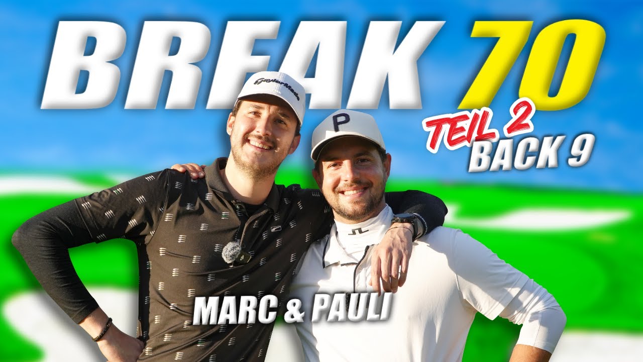 BREAK 70 Golf Challenge | Die Back 9 entscheiden alles – schaffen wir ...