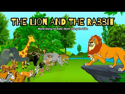 The Lion and The Rabbit | Story in English | Moral Story | Short Story ...