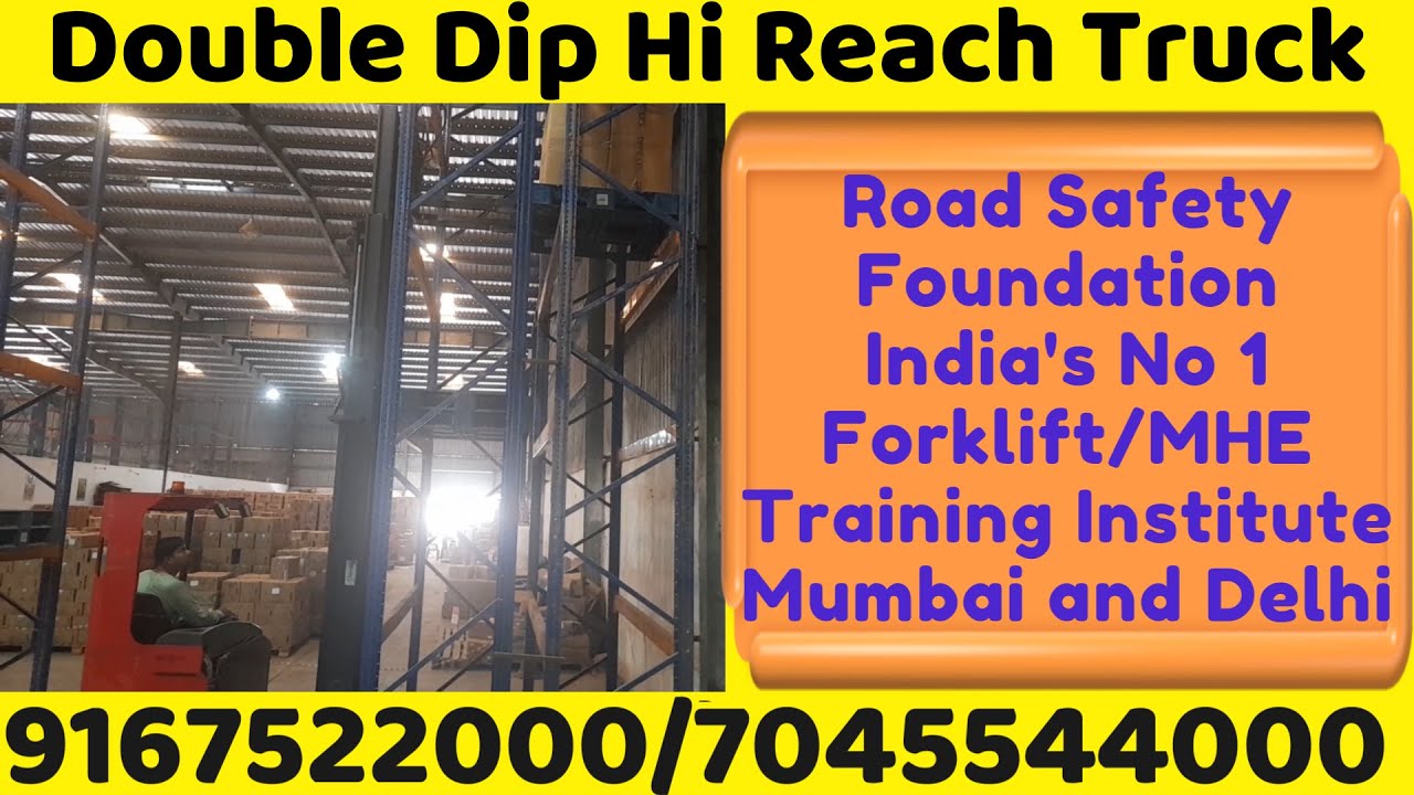 Double Dip Hi Reach Truck/MHE,Forklift Training in Bhiwandi, Mumbai ...