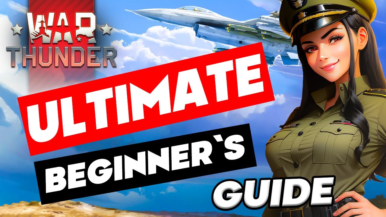 War Thunder beginner's guide 🔥 How to get better 🔥 Tips for beginners 🔥 War Thunder starter pack ...