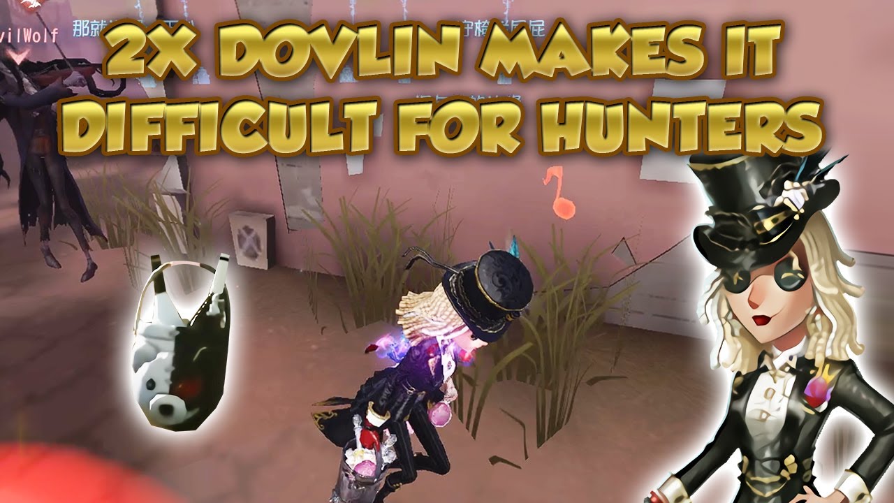 2x Dovlin Makes It Difficult For Hunters | Identity V| 第五人格 | 제5인격 ...