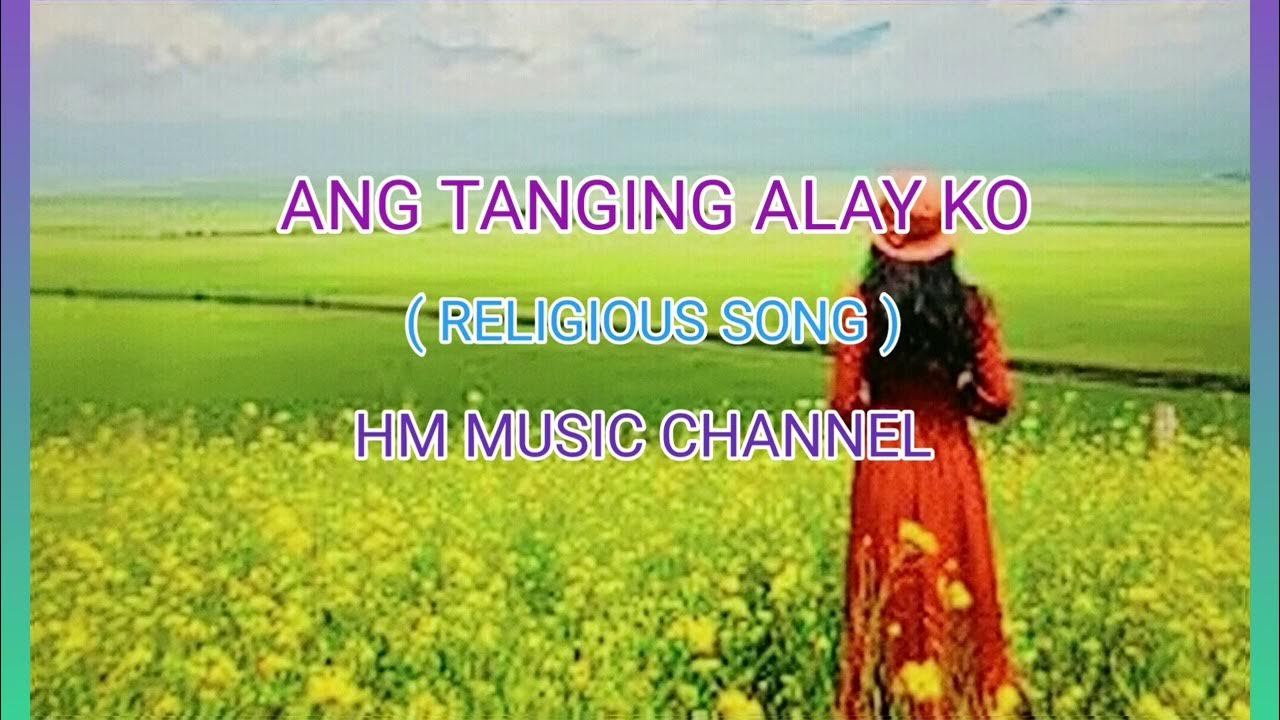 ANG TANGING ALAY KO / RELIGIOUS SONG / HSM VLOG - YouTube