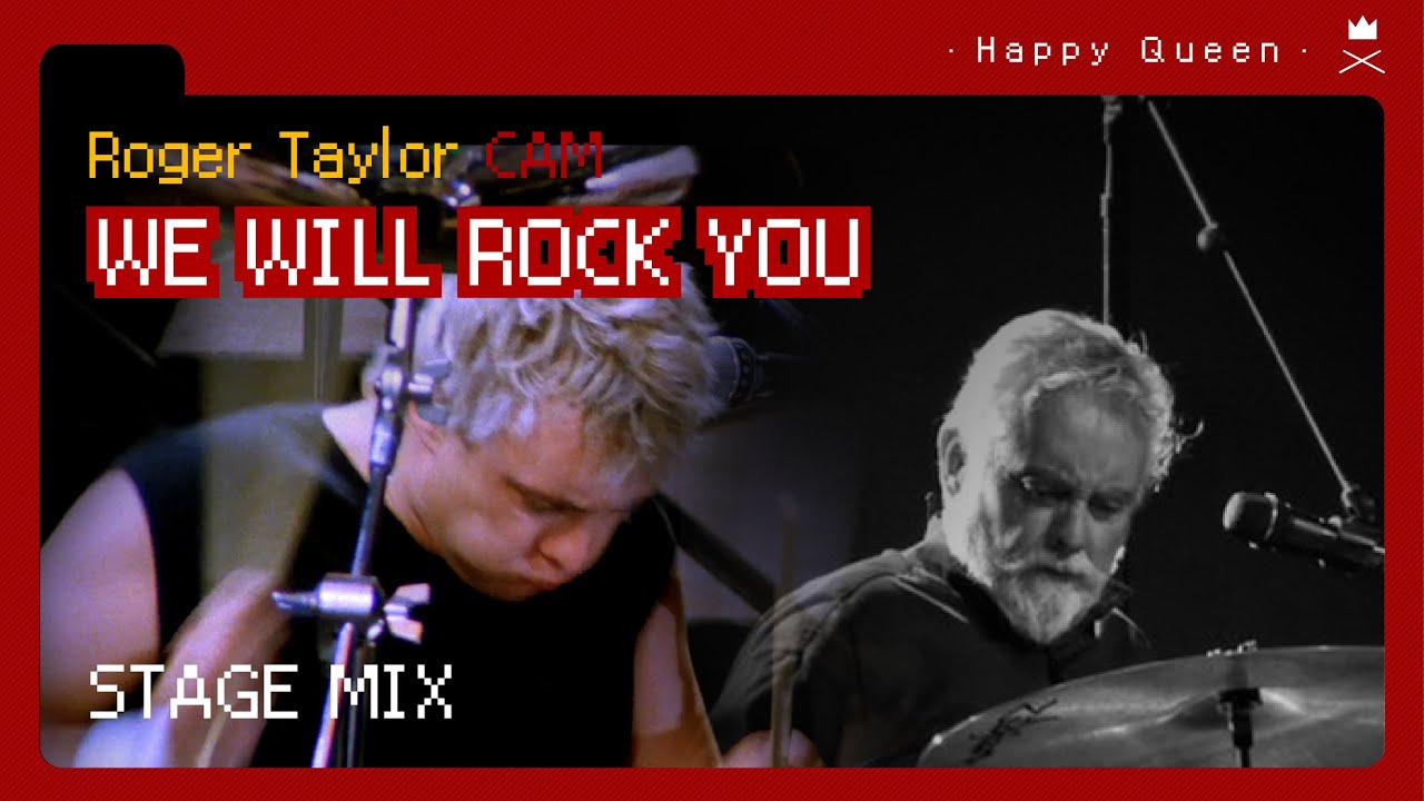 We Will Rock You - Roger Taylor CAM | Stage Mix - YouTube