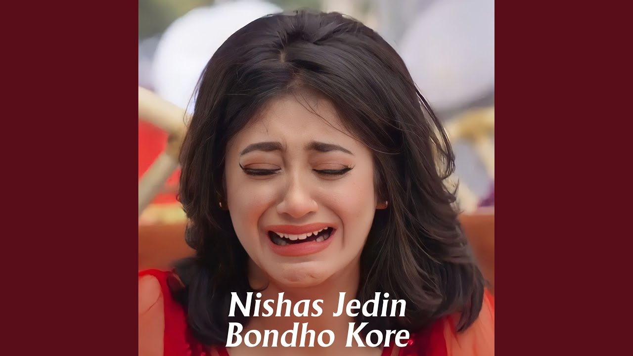 Nishas Jedin Bondho Kore - YouTube Music