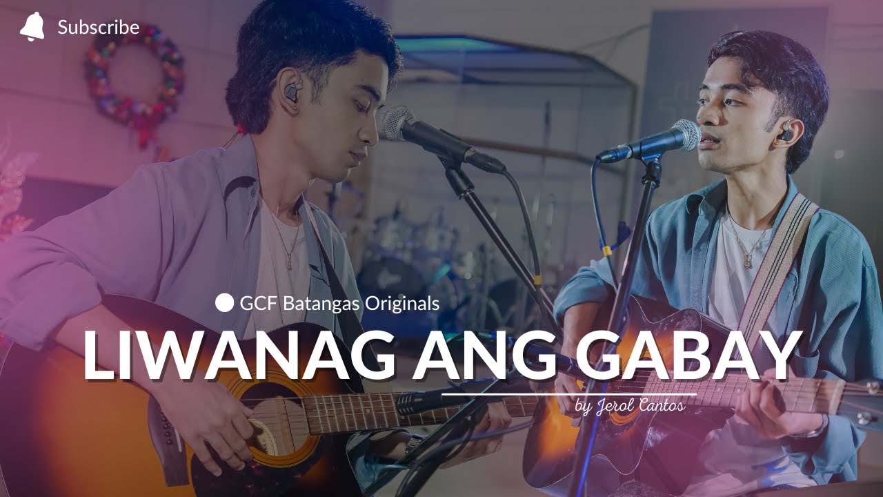 Liwanag ang Gabay (GCF Batangas Originals) - YouTube