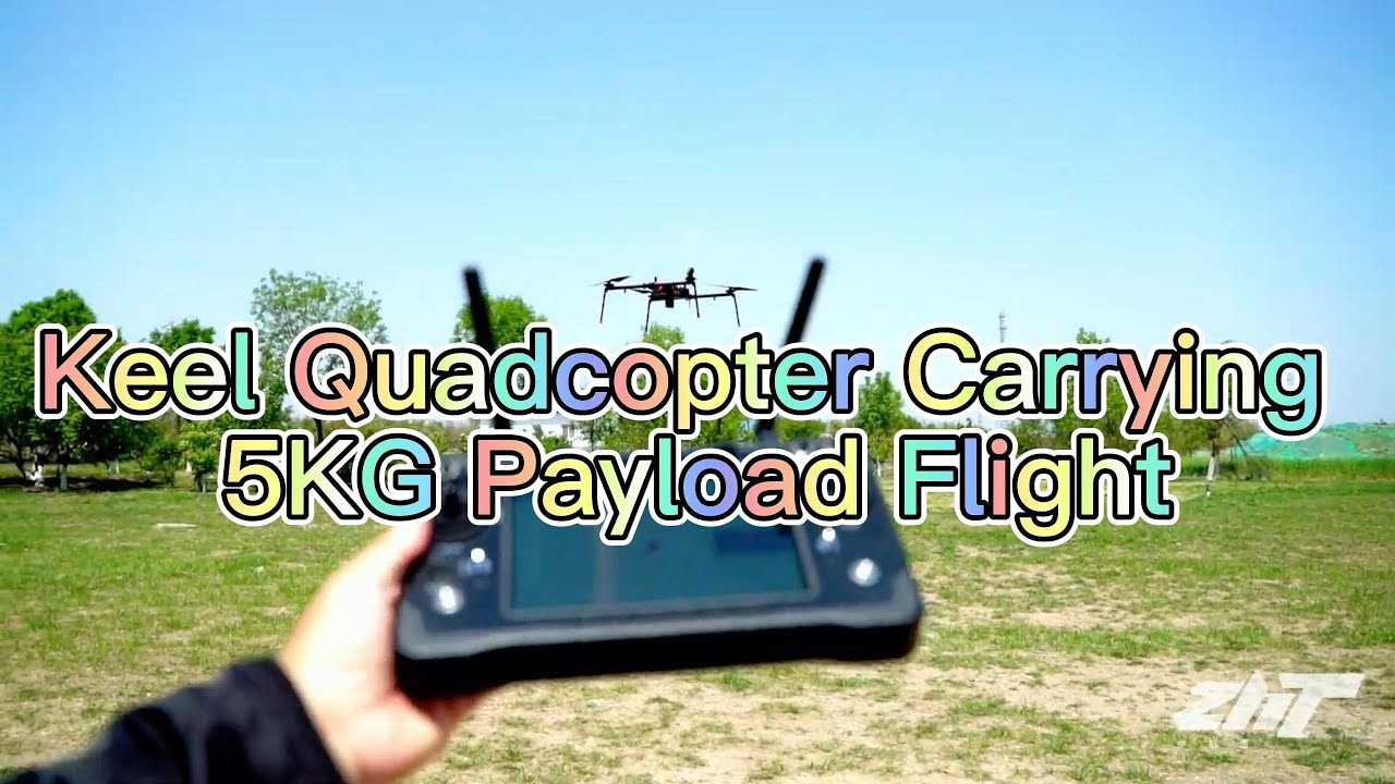 Keel Quadcopter Carrying 5KG Payload Flight - YouTube