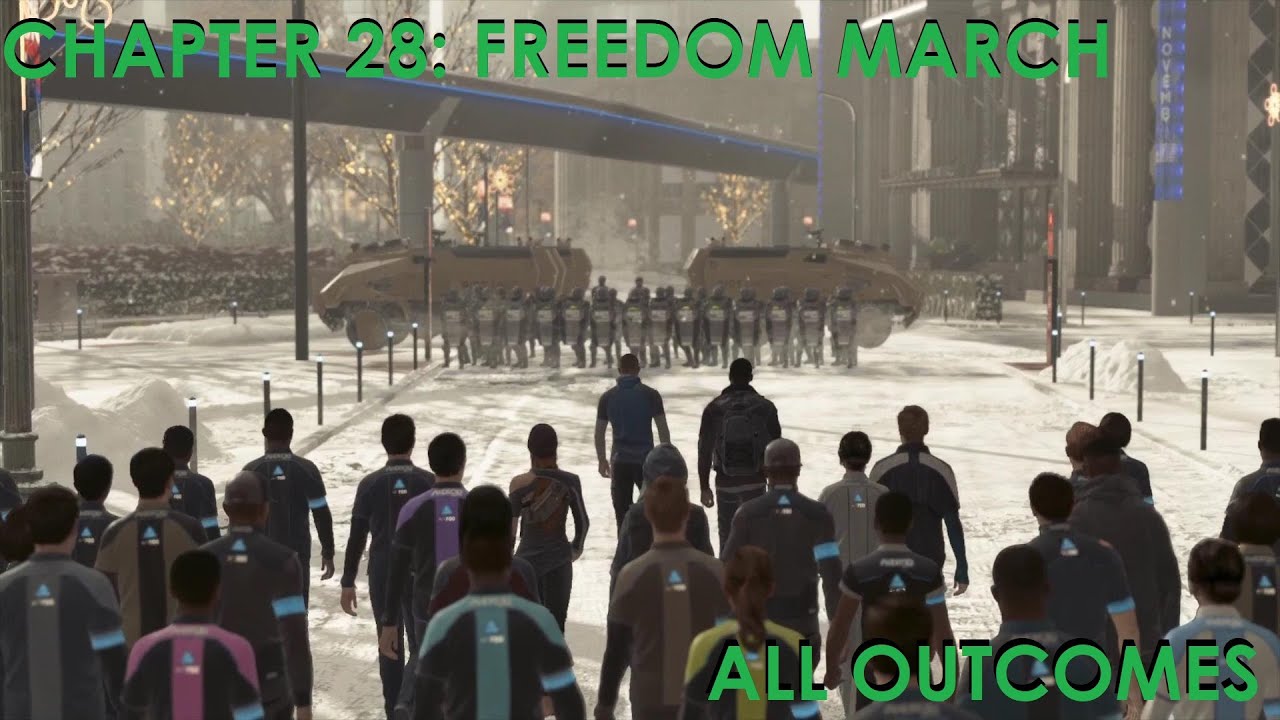 Detroit: Become Human | Chapter 28: Freedom March | All Outcomes - YouTube