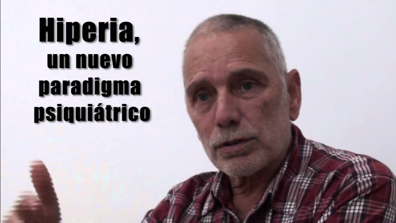 Hiperia, un nuevo paradigma psiquiátrico (con Javier Álvarez) - YouTube