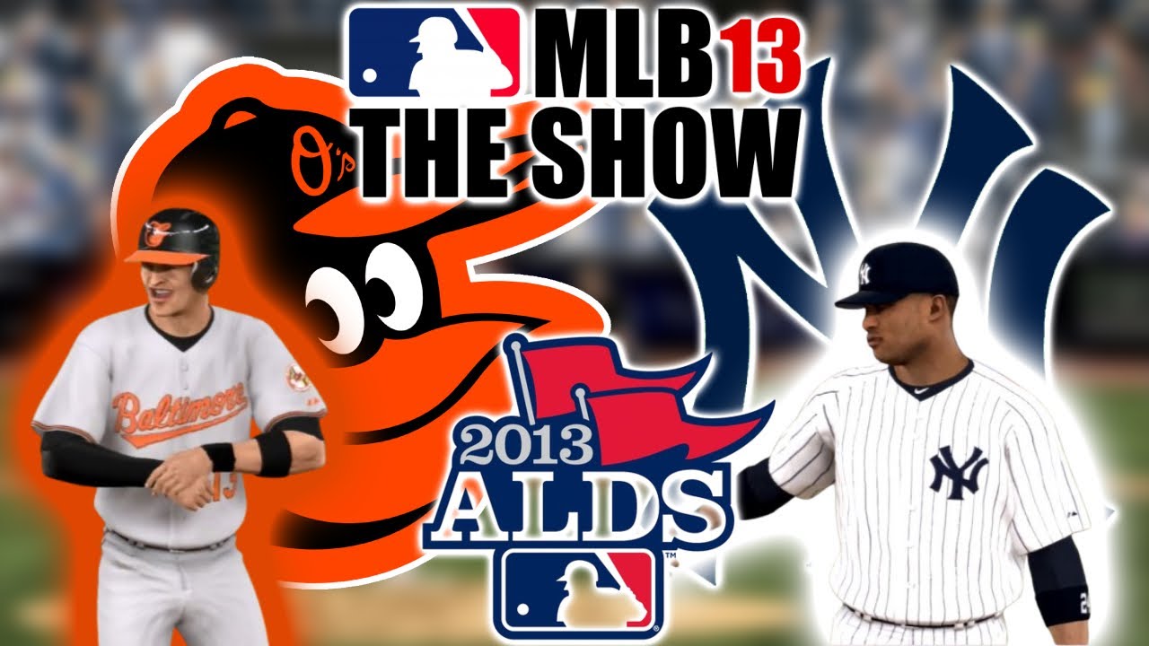 MLB 13: The Show PS3 - ALDS Game 1: Baltimore Orioles @ New York Yankees (FULL GAME HD) - YouTube
