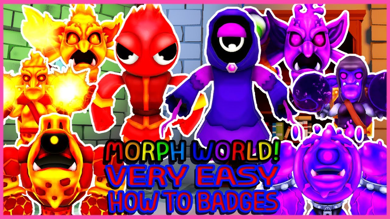 Roblox - Update - How to get New 6 Badges in Morph World [FIRE vs ...