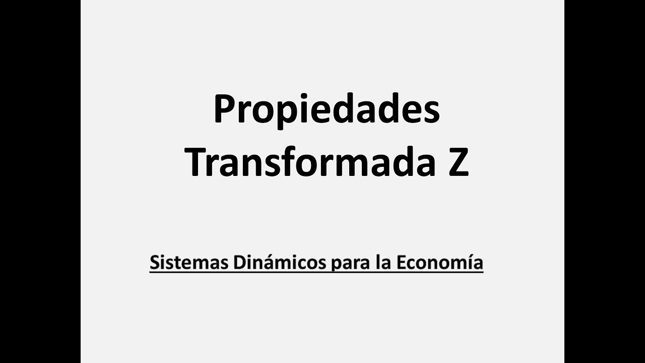 Propiedades Transformada Z y Ecuaciones en Diferencias Lineales. - YouTube